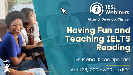 Having Fun and Teaching IELTS Reading - TESL Ontario